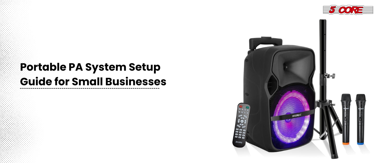 Portable PA System Setup Guide for Small Businesses - 5 Core